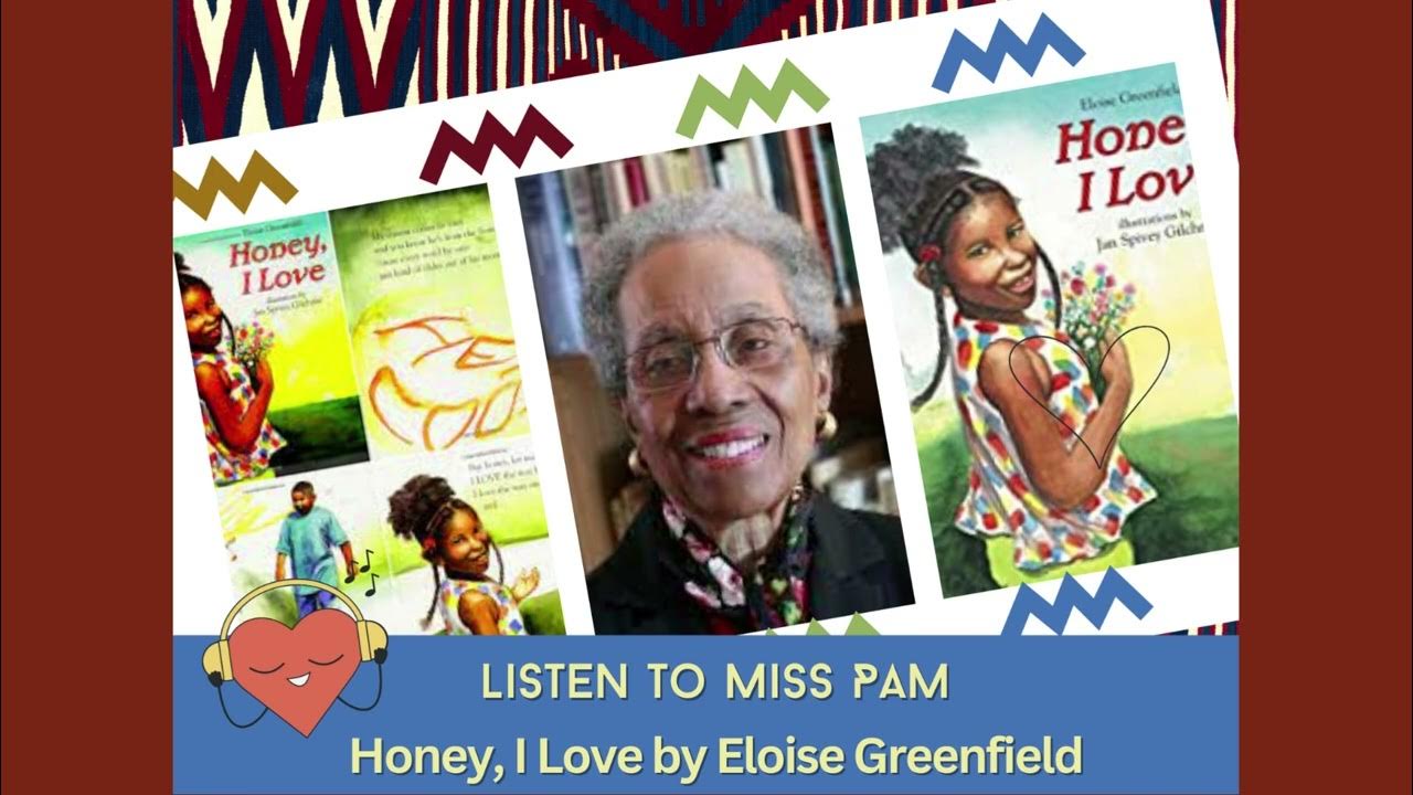 "Honey, I Love" by Eloise Greenfield - YouTube