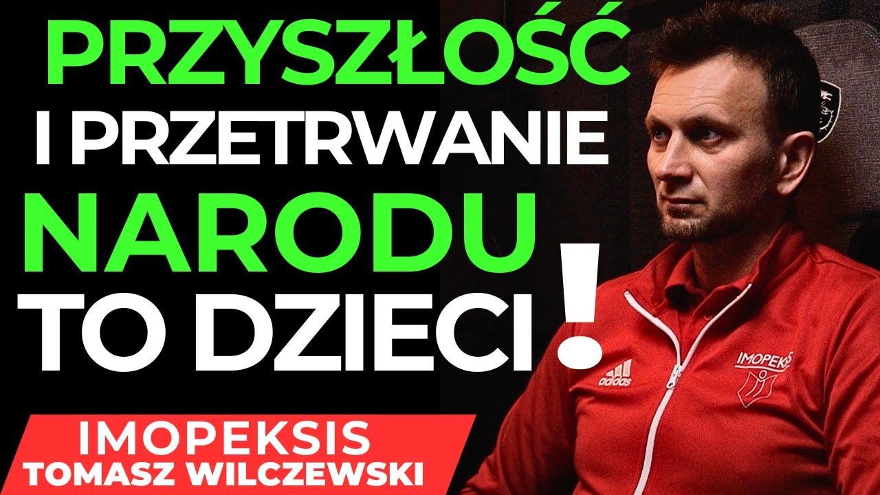 PRZYSZŁOŚĆ NARODU 🇵🇱 TO DZIECI ! CZYM JEST IMOPEKSIS 🤔 ? DR. TOMASZ ...