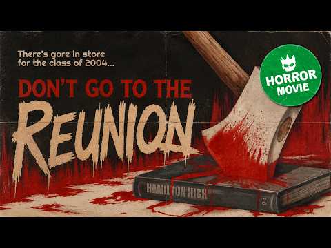 Their High School Reunion Becomes a Slasher Nightmare 🎥 Don’t Go To The Reunion | FULL HORROR MOVIE