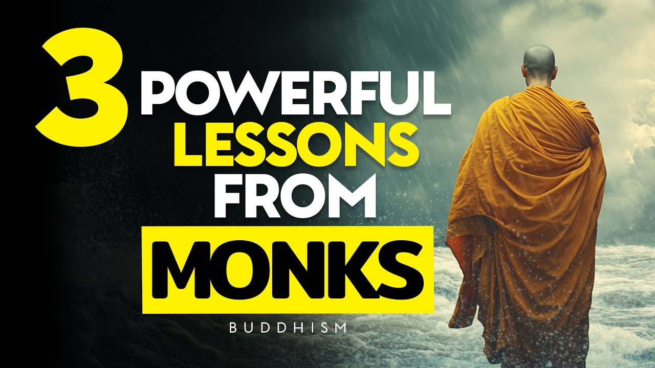 3 Powerful Monk Life Lessons That Will Change How You See Life ...