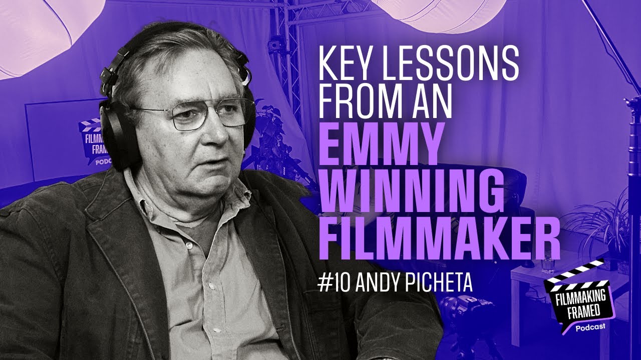 #10: Andy Picheta, Emmy Winning Director, Producer and Location Manager ...