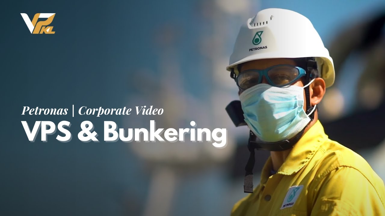 Petronas | Corporate Video ⦿ VPS and Bunkering - YouTube