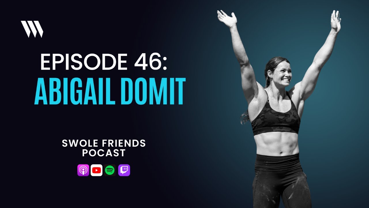 Abigail Domit - EP46 - Swole Friends Podcast - YouTube