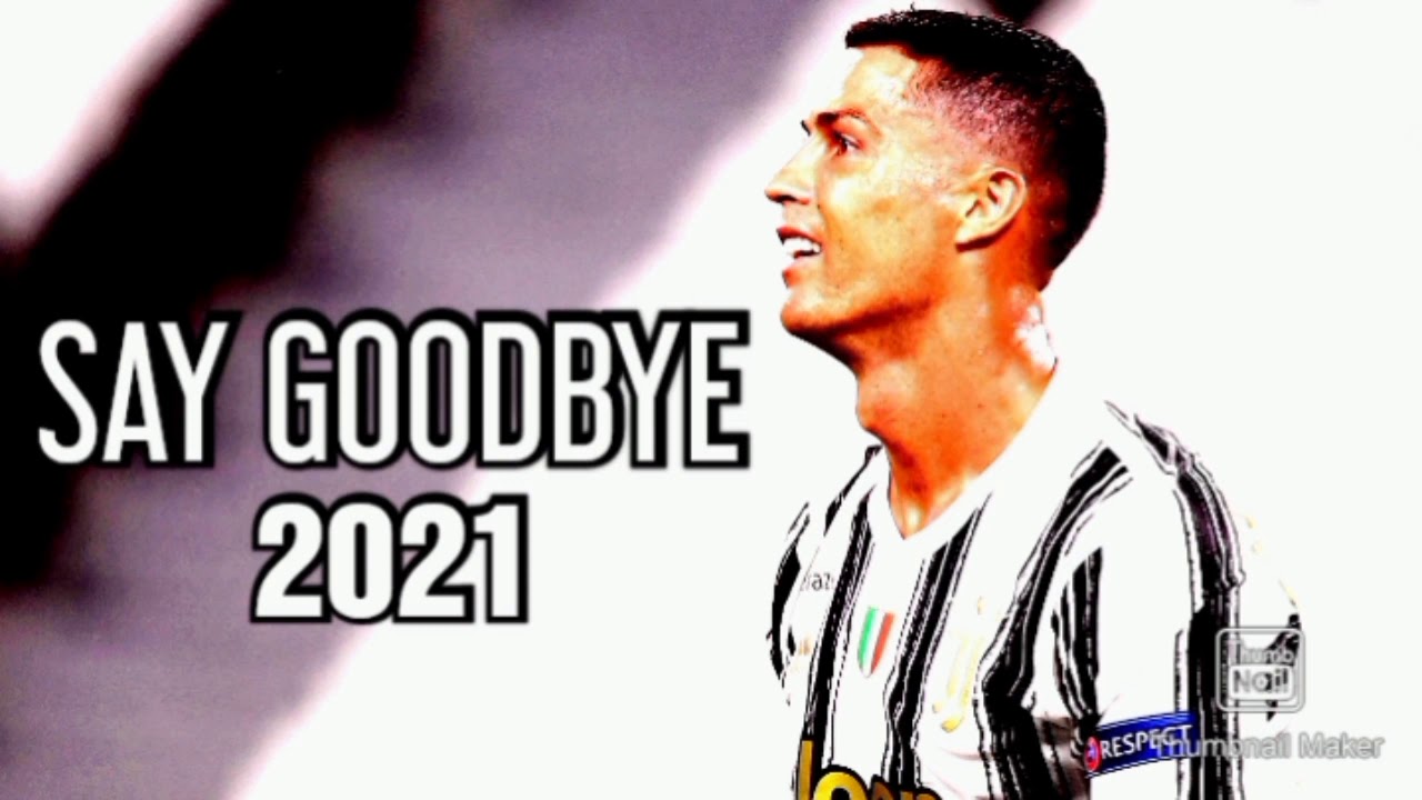 Cristiano Ronaldo - say goodbye - unknow brain |skills & goals|2021 ...