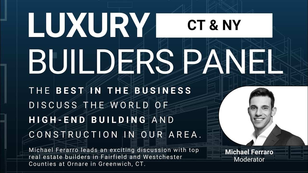 Luxury Builder Panel | FULL EVENT | Hosted at Ornare Greenwich, CT ...
