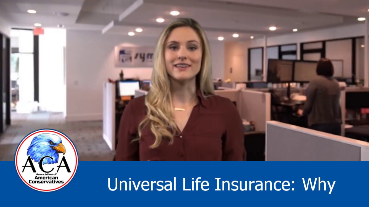 ACA: Universal Life Insurance - Why - YouTube