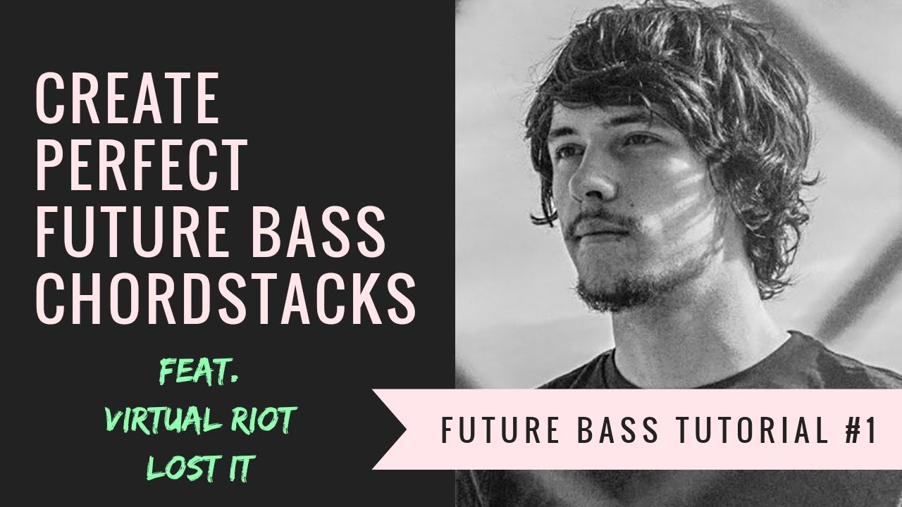 PERFECT CHORDSTACKS | Future Bass Tutorial #1 - YouTube