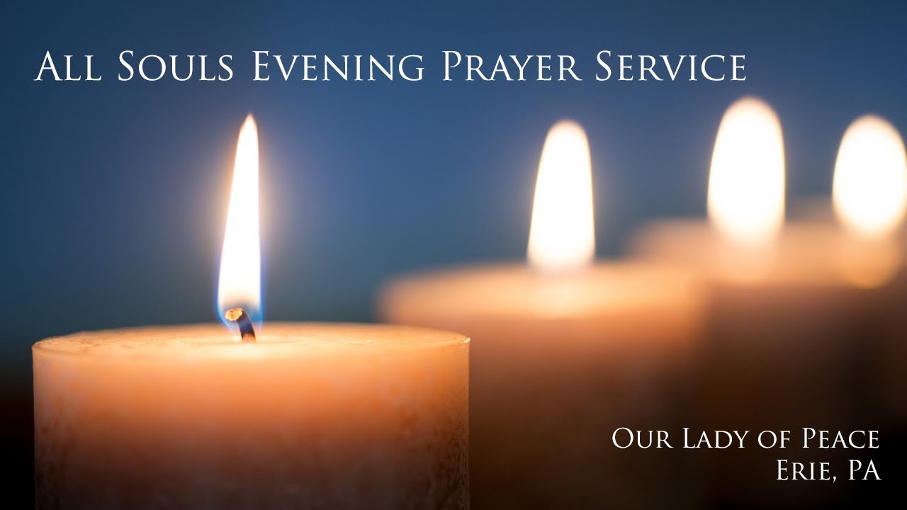 All Souls Evening Prayer Service - YouTube