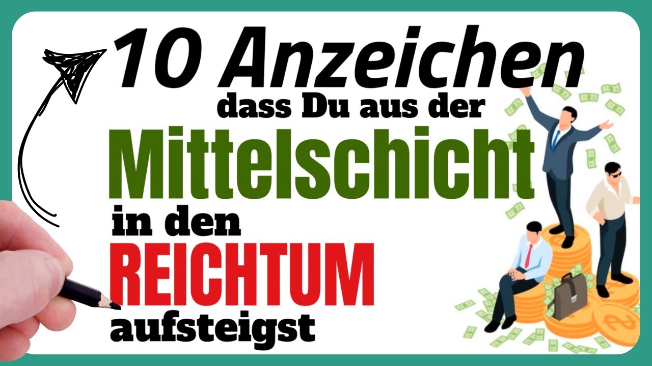 10 Zeichen, dass du die Mittelschicht verlässt und reich wirst ...