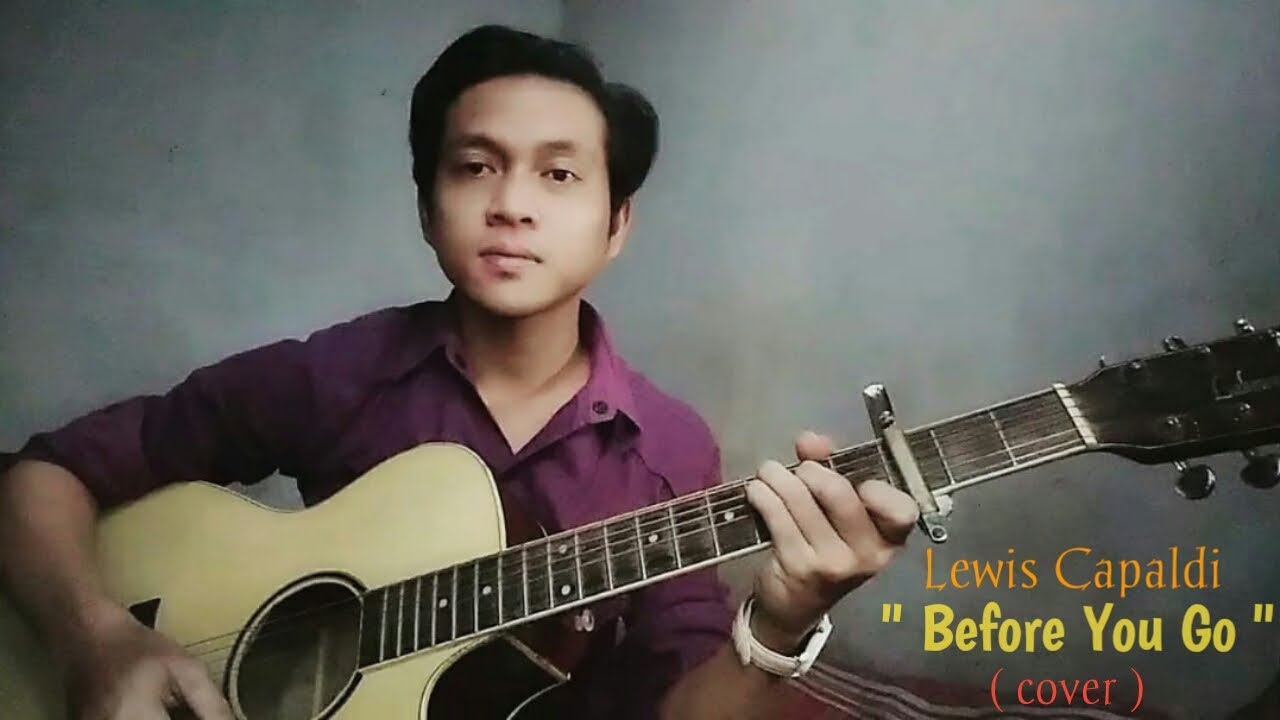 Lewis Capaldi - Before You Go ( Cover Acoustic by Gotenk Story ) - YouTube