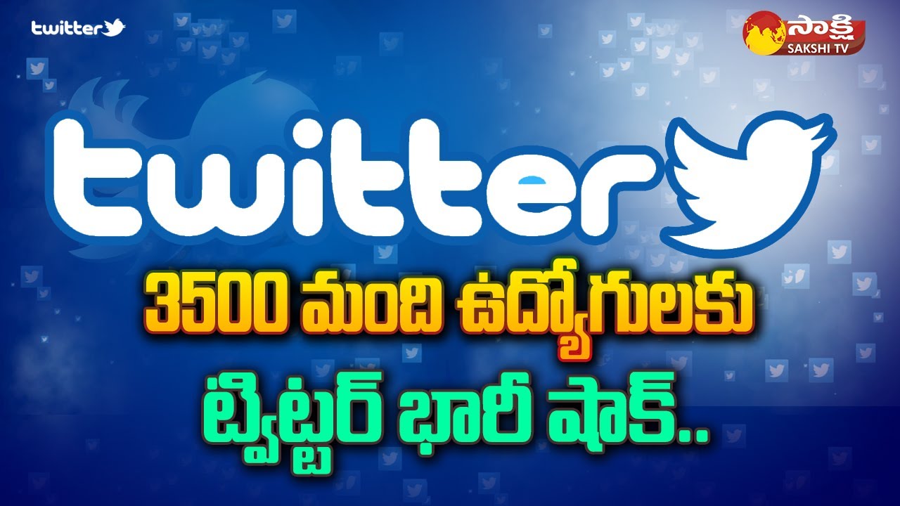3500 Twitter Employees Sacked by Email,logged out of Accounts after ...