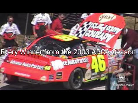 Every Winner from the 2003 ARCA Re/MAX Series Season - YouTube