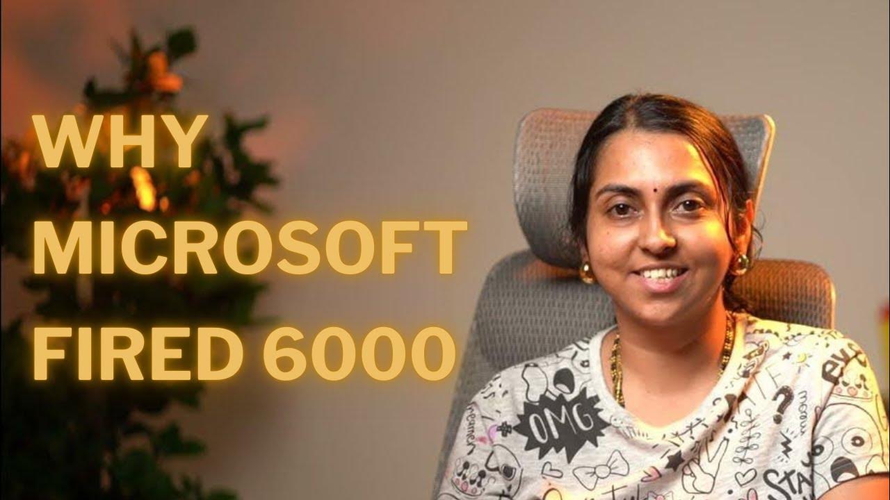 Why Microsoft fired 6000 employees? - YouTube