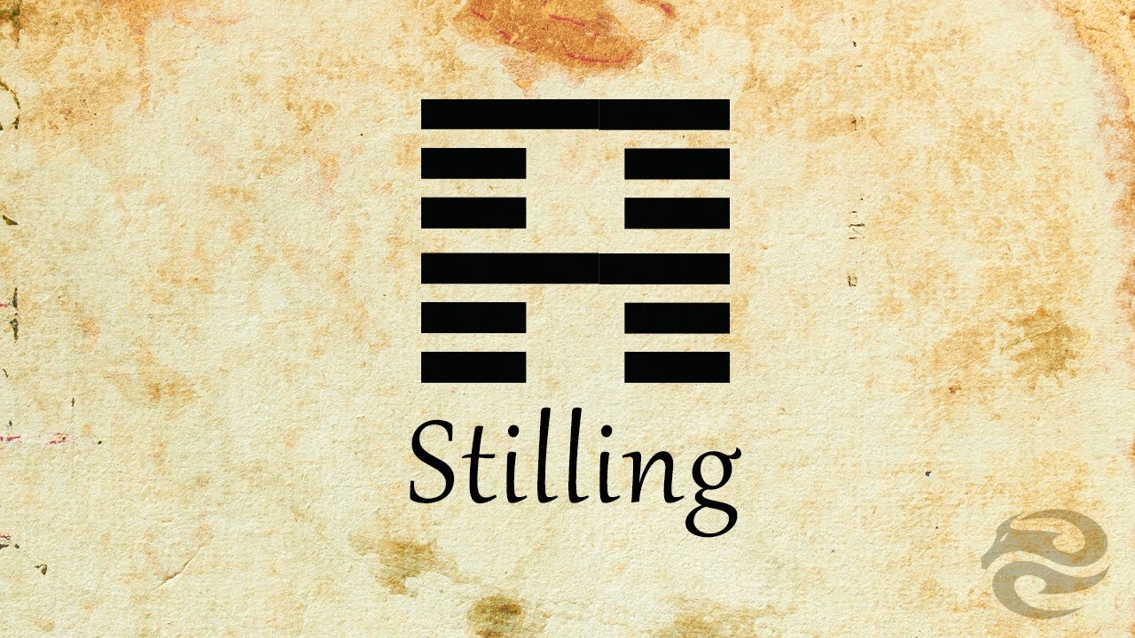 Hexagram 52: Stilling | Refocus your life with this mental exercise ...