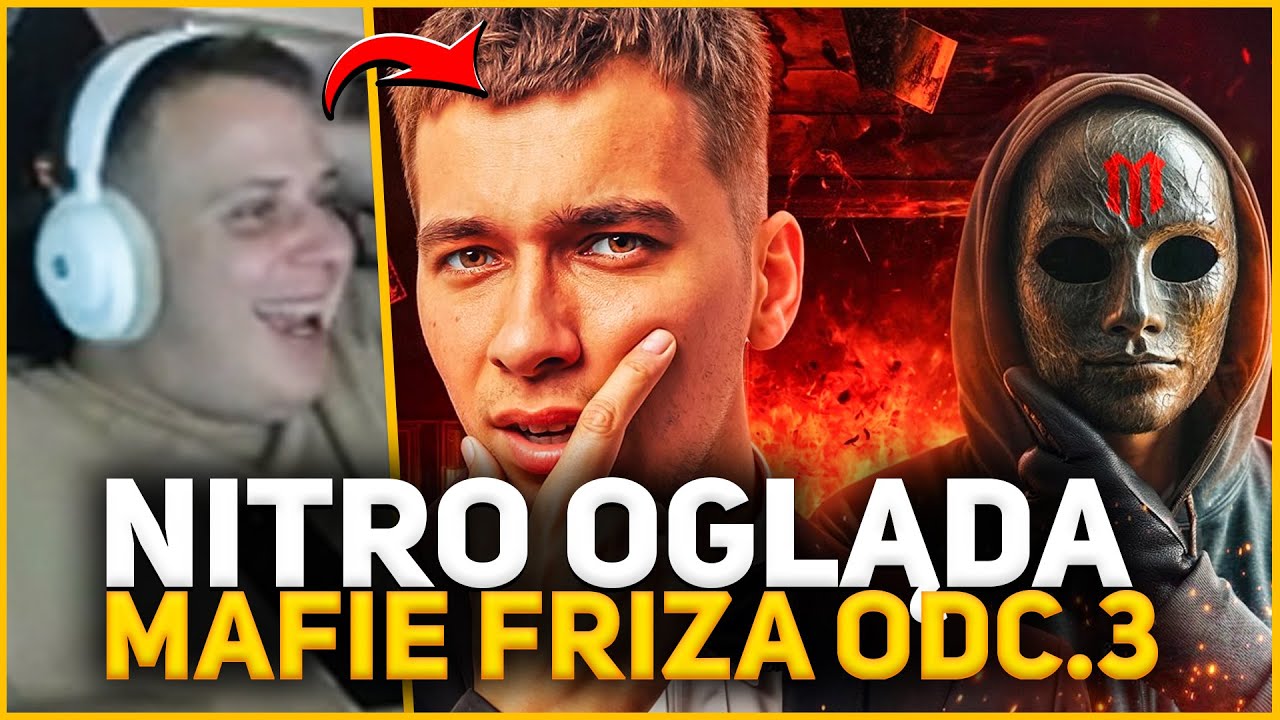 NITRO OGLĄDA MAFIE IRL FRIZA 3 (Odc.3) - YouTube