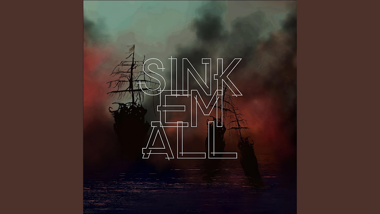 SINK EM ALL (Extended Mix) - YouTube
