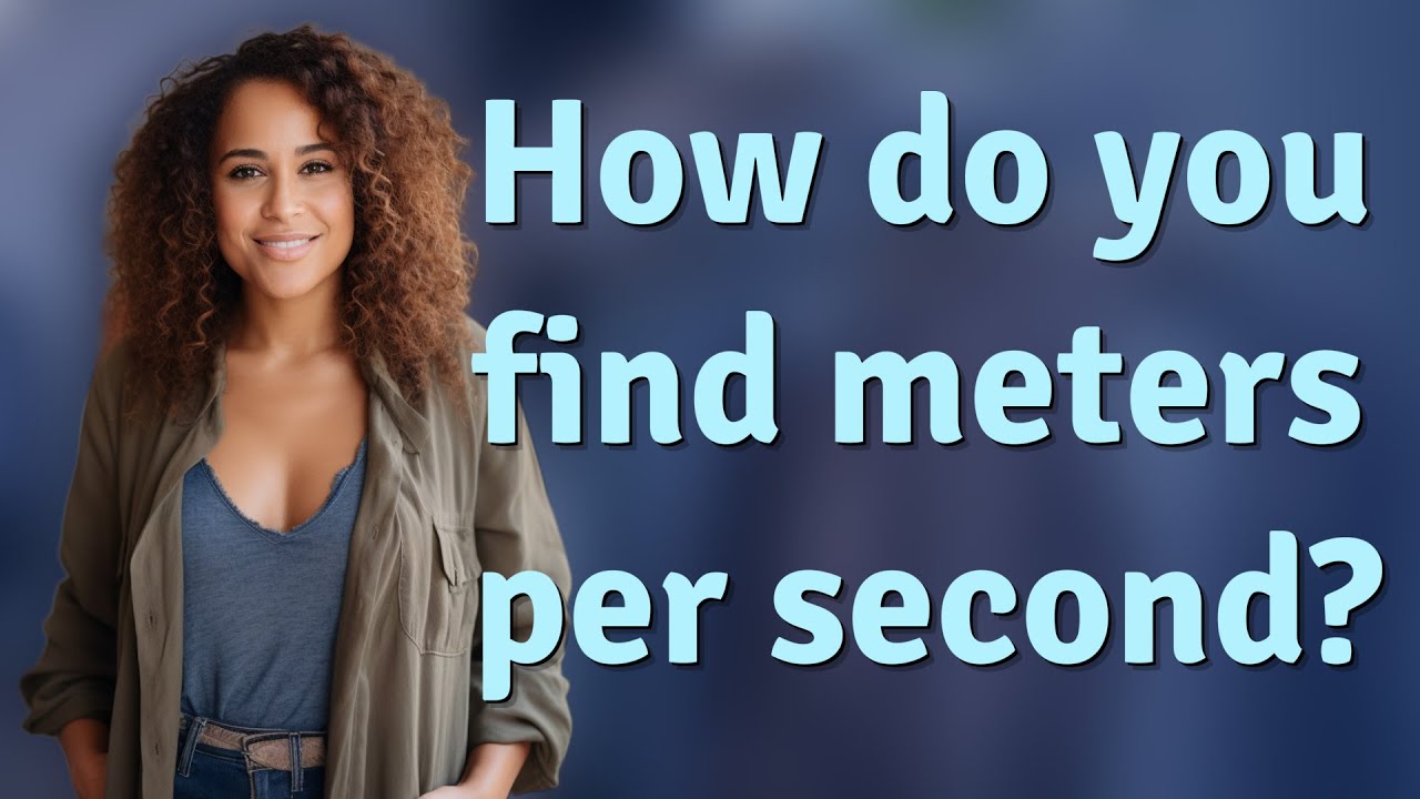How do you find meters per second? - YouTube