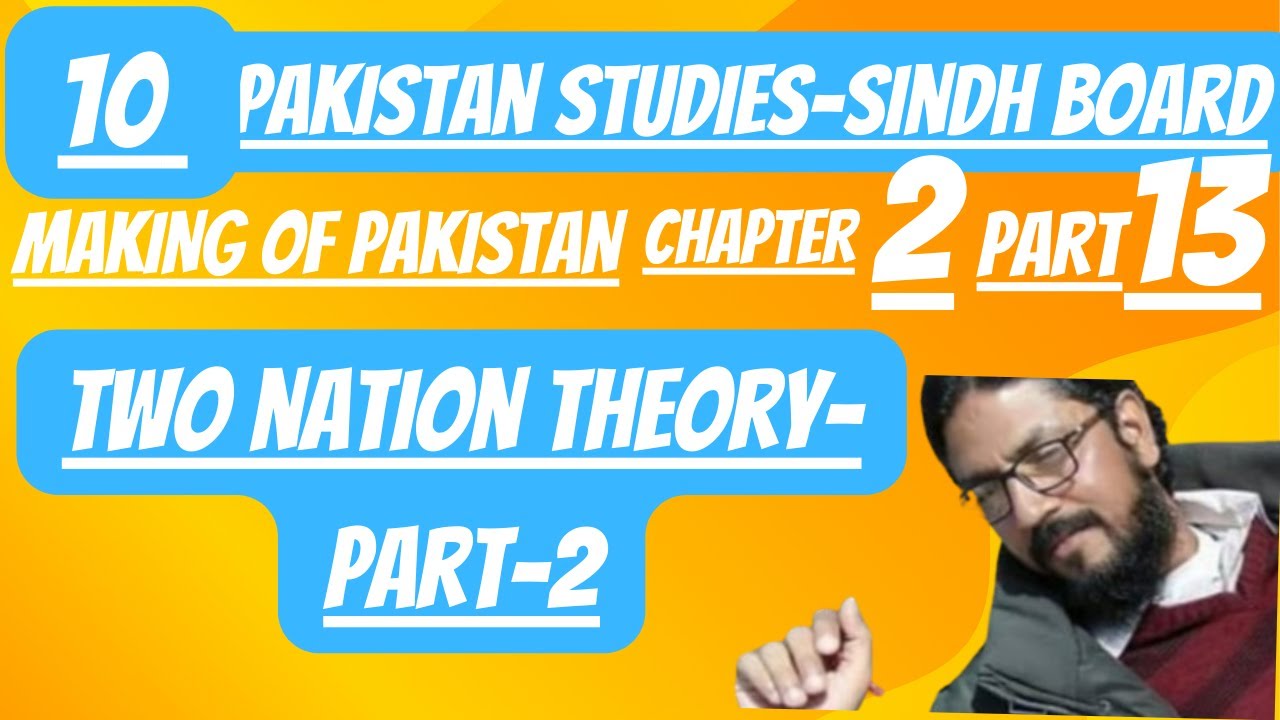two nation theory part 2 | making of Pakistan | Pakistan studies class ...