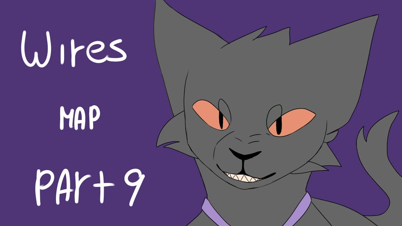 •wires|| map part 9• - YouTube