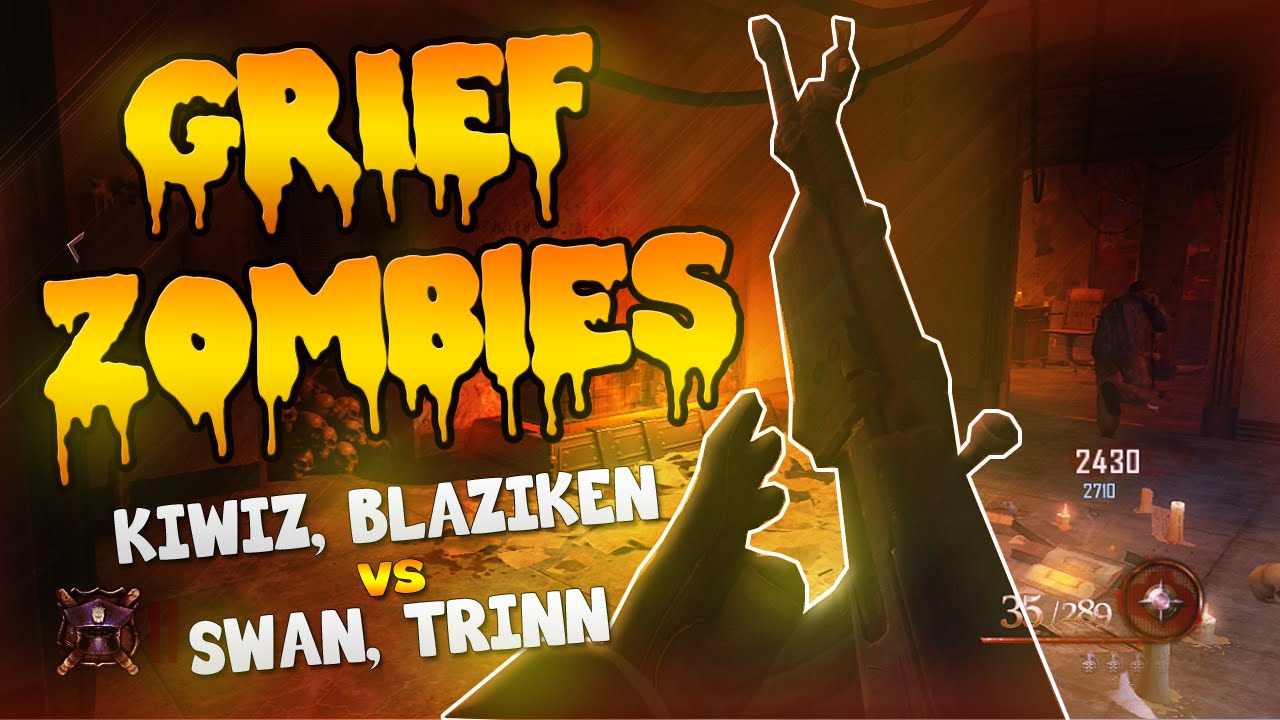 GRIEF ZOMBIES! - ft. FaZe Blaziken, FaZe Swan, Trinn [GWIDT RETURNS ...