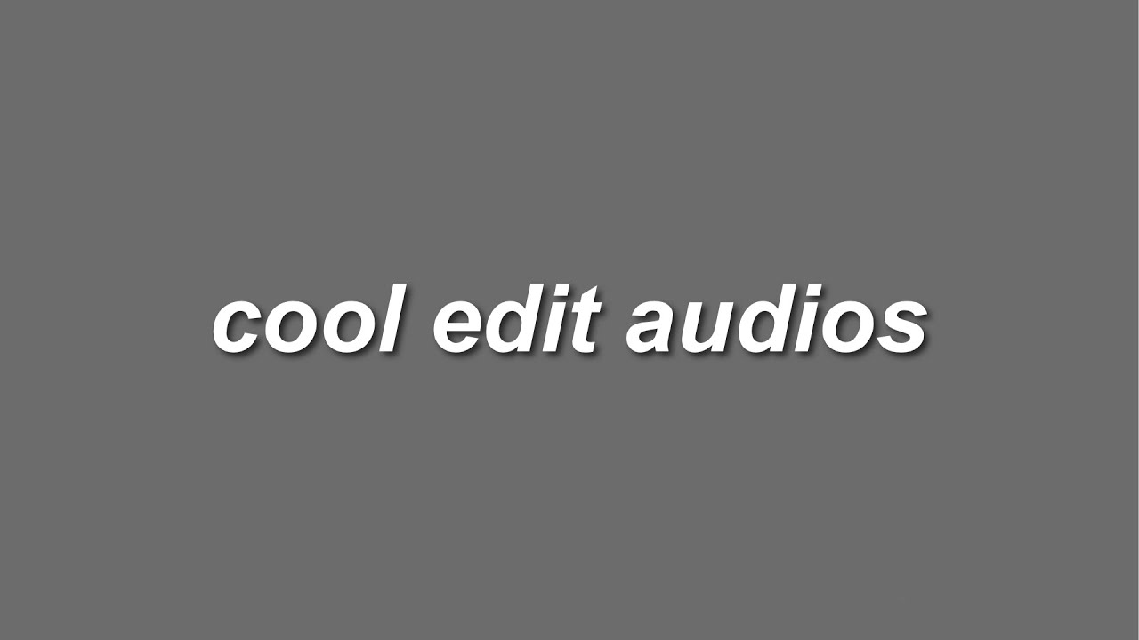 cool edit audios - YouTube