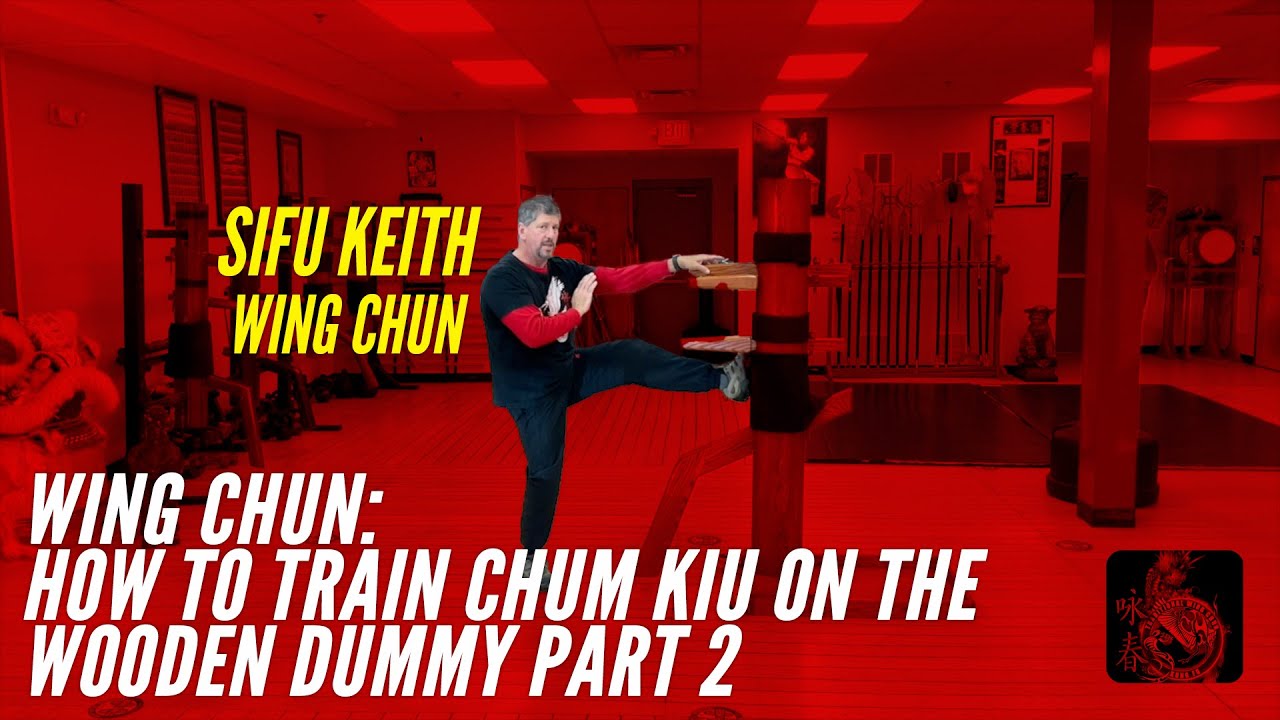 How To Train Chum Kiu On The Wooden Dummy Part 2 | Wing Chun - YouTube