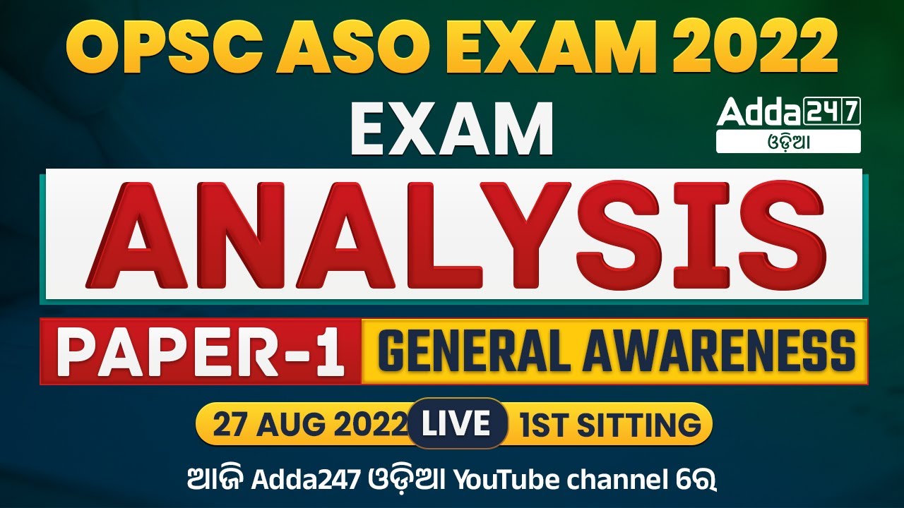 OPSC ASO Exam 2022 | OPSC ASO General Awareness Exam Analysis - Paper 1 ...