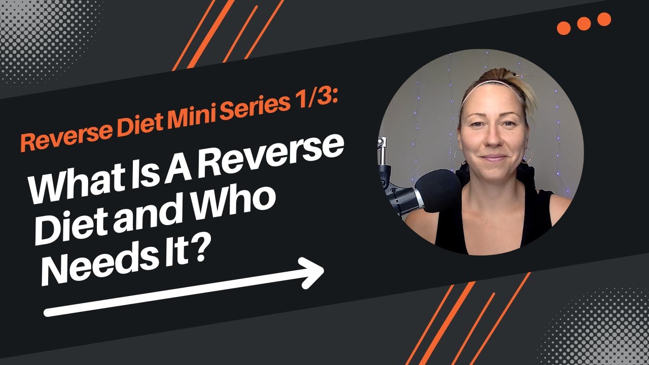 Reverse Diet Mini Series 1/3: What Is A Reverse Diet and Who Needs It ...