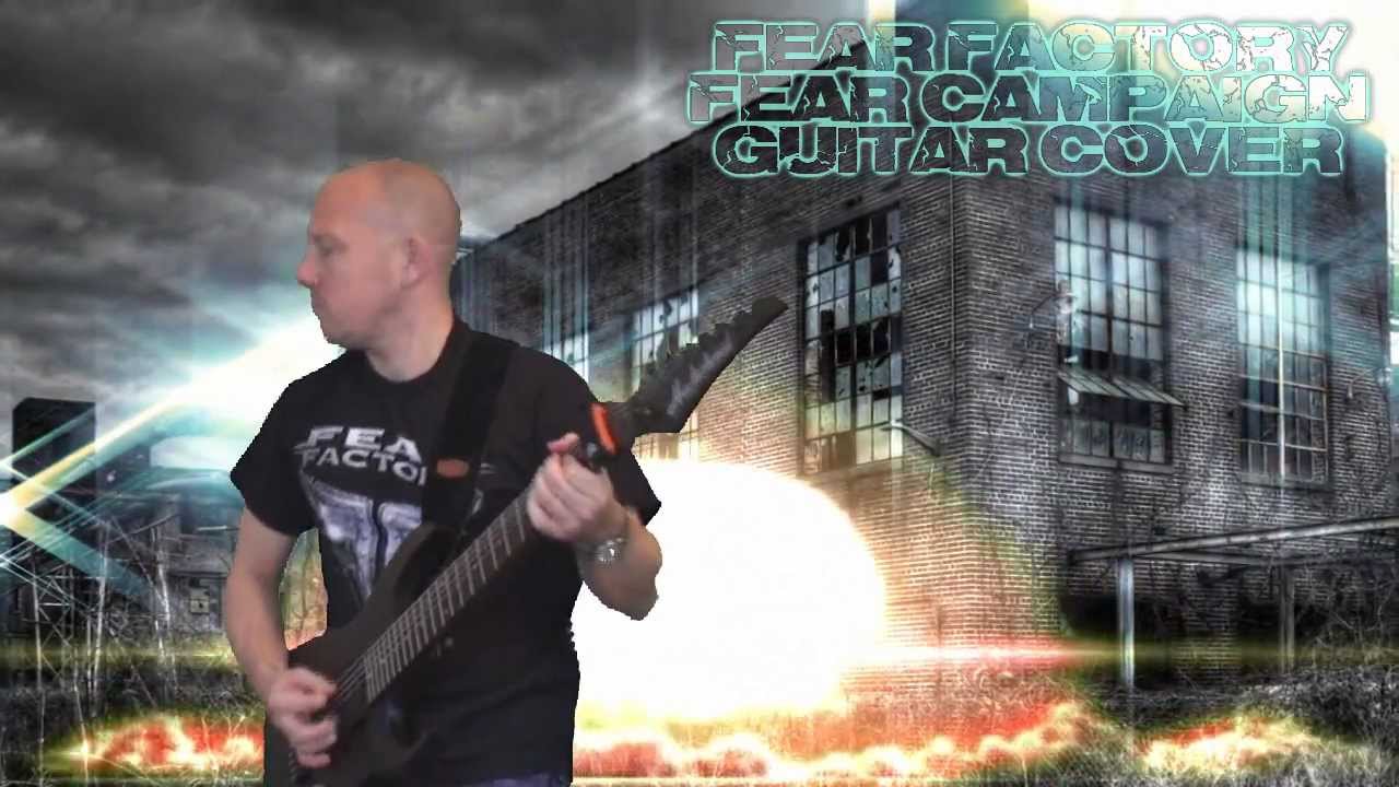 Fear Factory - Fear Campaign - Guitar Cover - YouTube