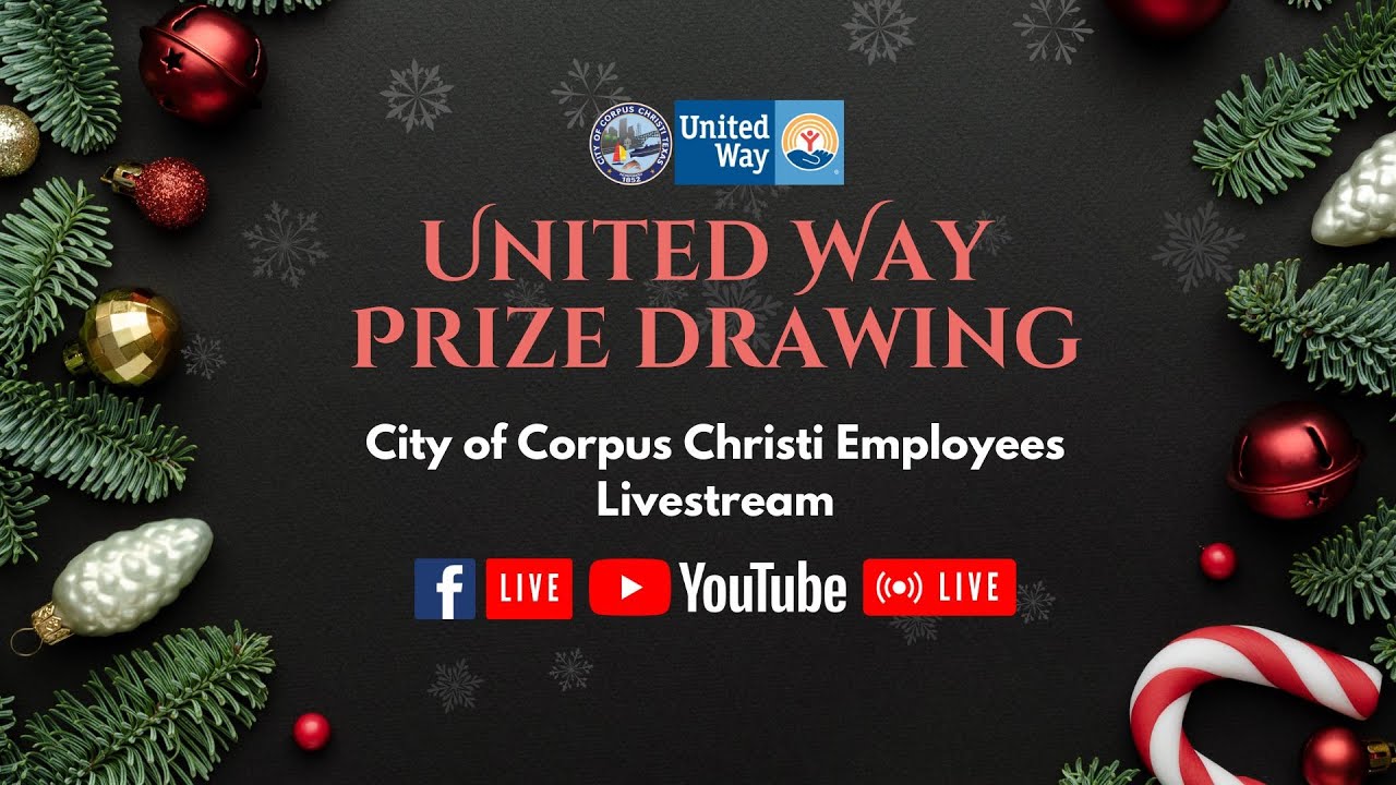 City of Corpus Christi | United Way Prize Drawing December 19, 2023 ...