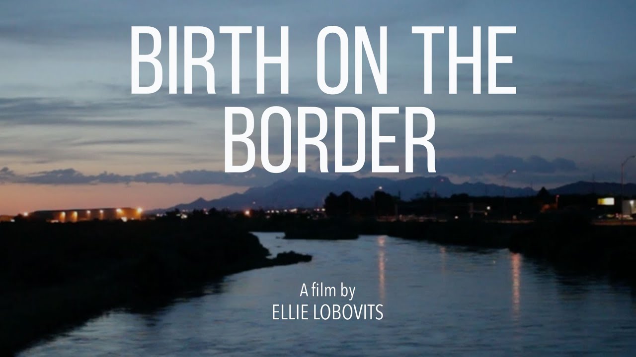 BIRTH ON THE BORDER | Women Make Movies | Trailer - YouTube
