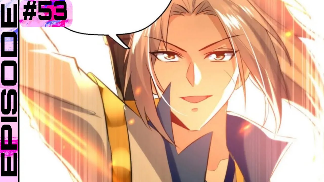 HEAVENLY DIVINE EMPEROR LING | EPISODE 53 | EXPLAINED IN HINDI ...