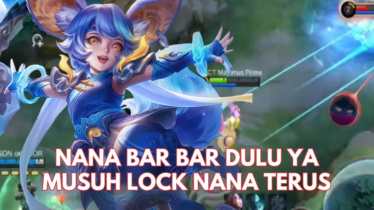 Benar Benar ini Hero nana, WAJIB BAN - Mobile Legends - YouTube