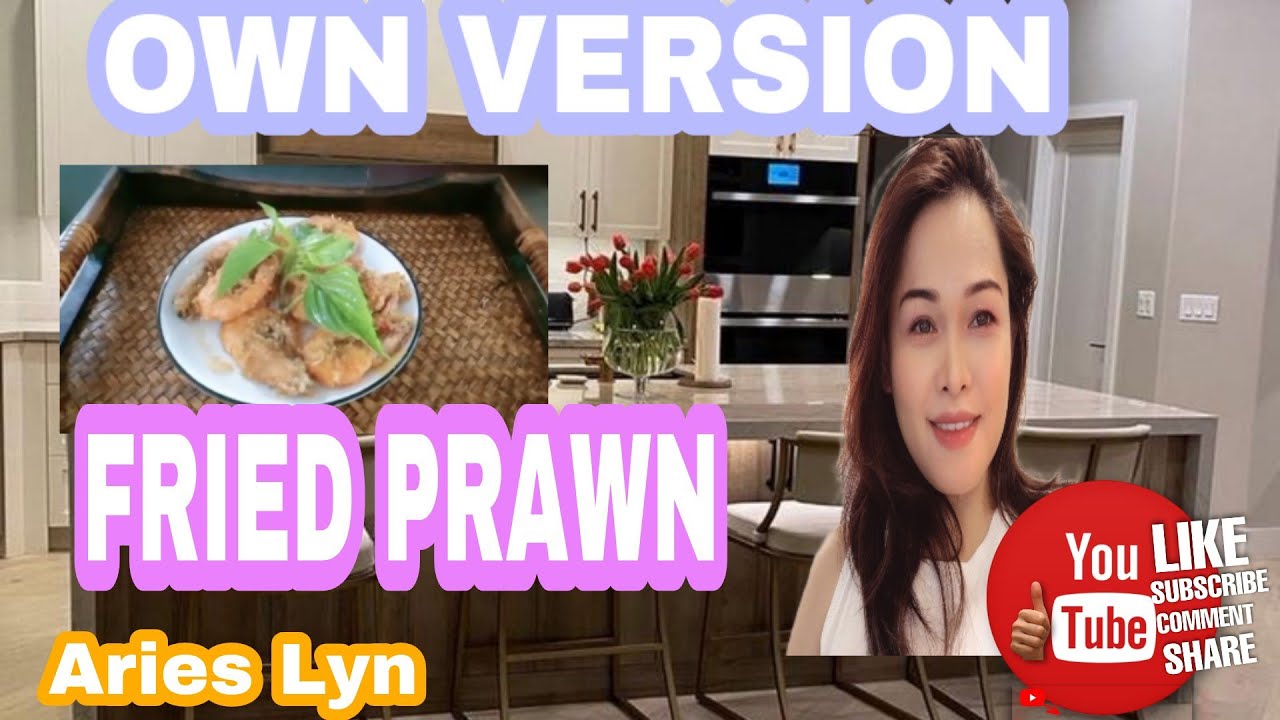 🔴FRIED PRAWN|OWN VERSION|Aries Lyn - YouTube