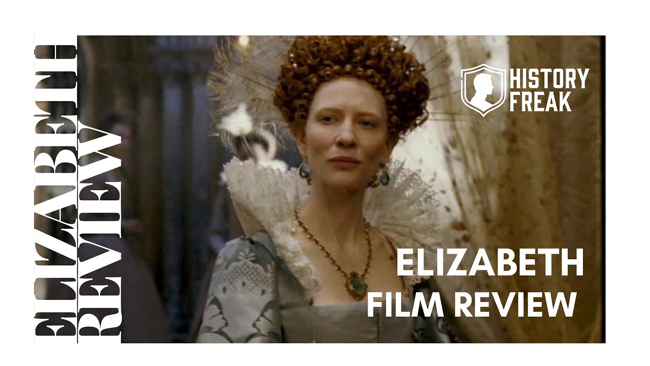 Elizabeth Film Review - YouTube