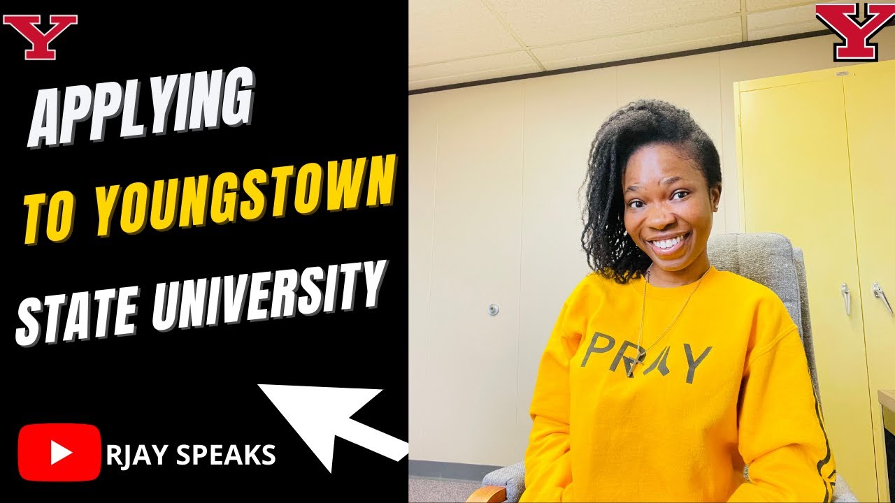 FIRST TIME APPLYING TO YOUNGSTOWN STATE UNIVERSITY ? WATCH THIS ...