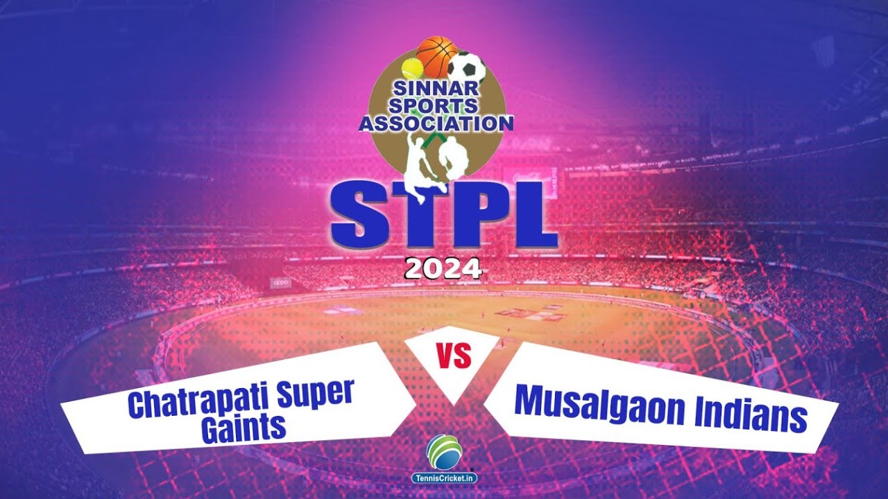 Chatrapati Super Gaints vs Musalgaon Indians || STPL 2024 || SEASON 7 ...