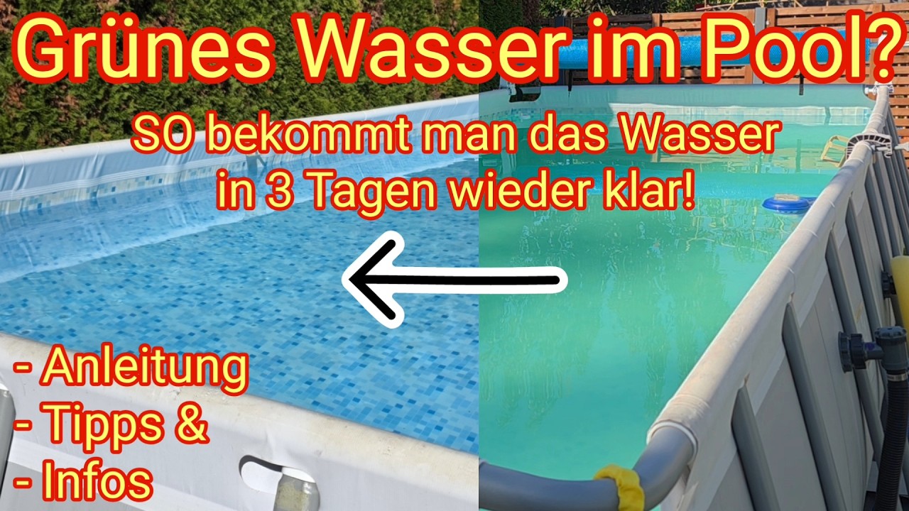 Grünes Wasser im Pool? SO bekommst DU das Wasser in 3 Tagen wieder ...