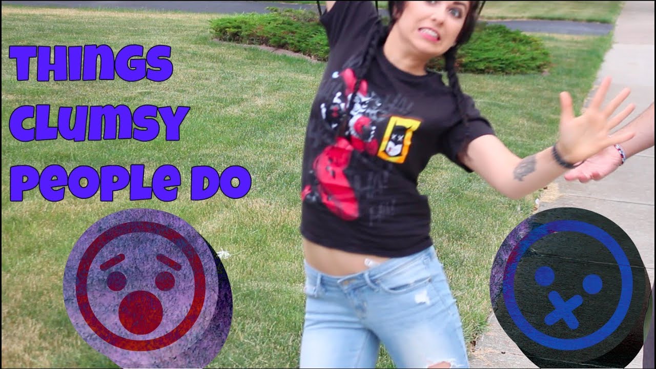 Things Clumsy People Will Understand - YouTube