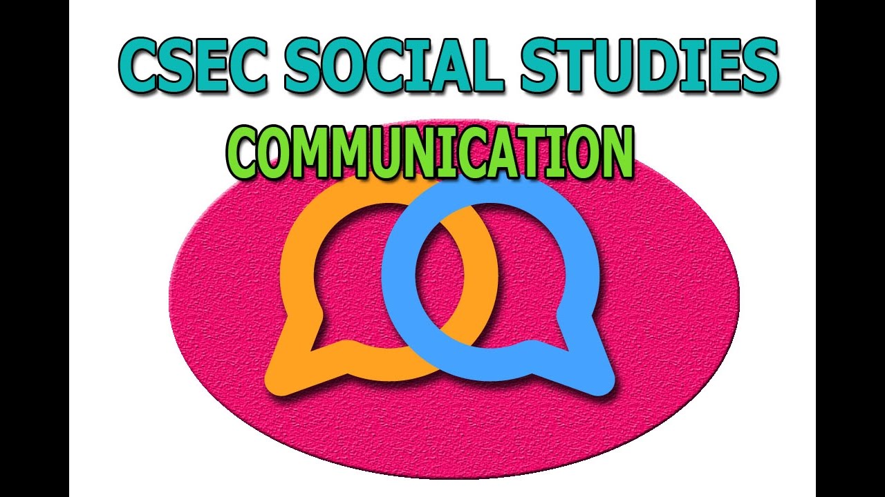 COMMUNICATION (Social Studies,CSEC LECTURE SERIES) - YouTube