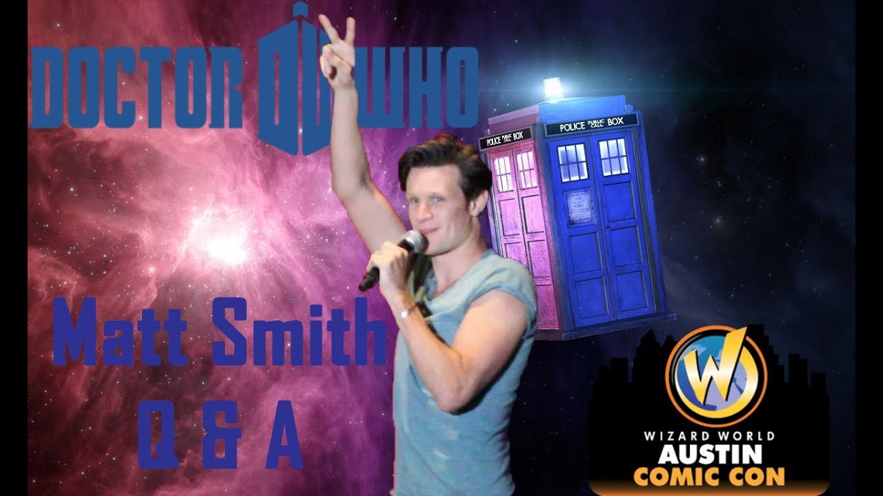Matt Smith Doctor Who Panel at Wizard World Austin - YouTube