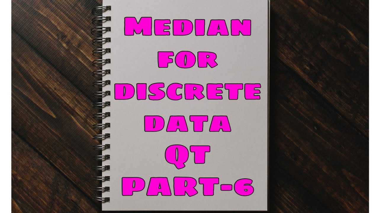 how to calculate Median for discrete data||QT part-6 - YouTube