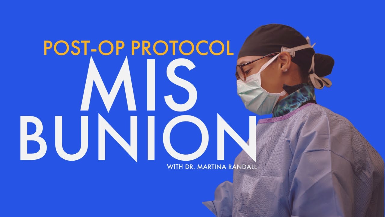 Bunion Post Operative Protocol - MIS Bunion - YouTube