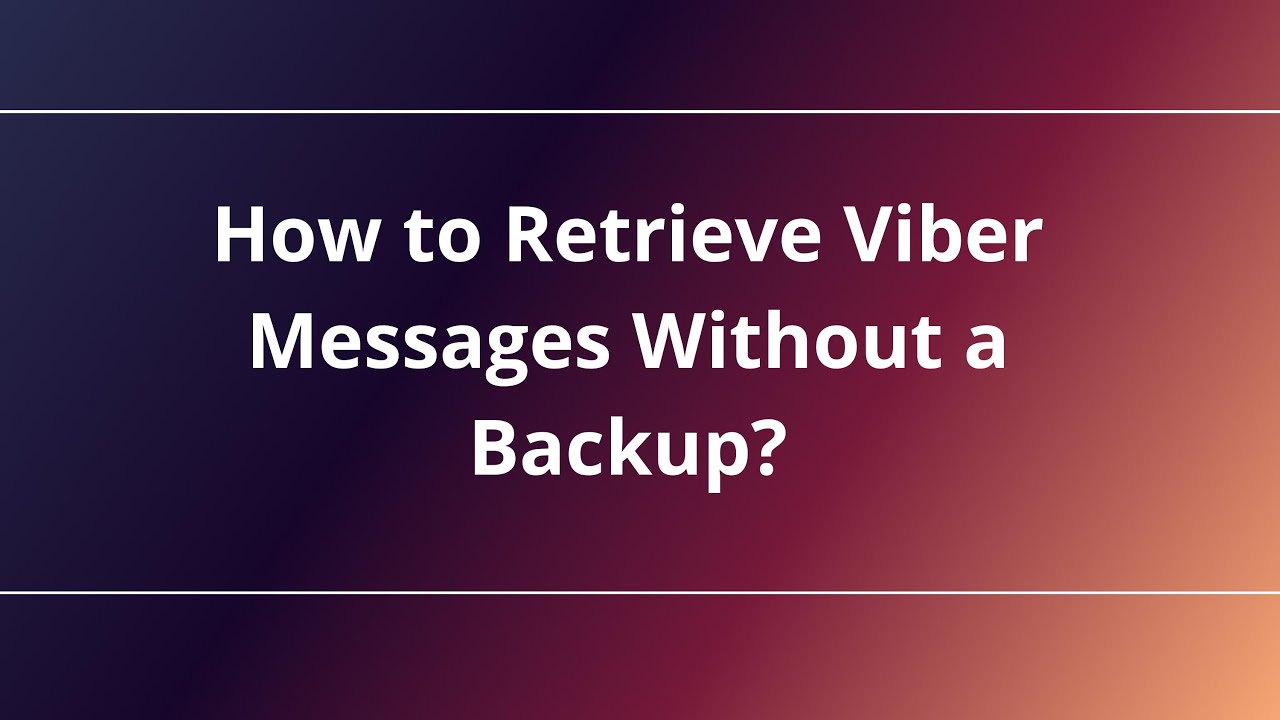 How to Retrieve Viber Messages Without a Backup? - YouTube