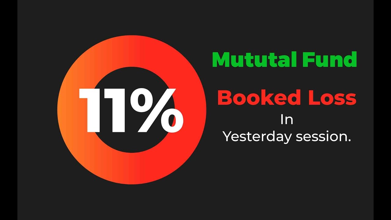 Booked Loss in Mutual Fund | Fund Performance Report | Daily Mutual ...