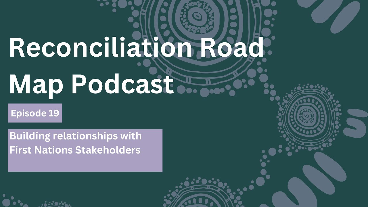 19. Building relationships with First Nations Stakeholders - YouTube