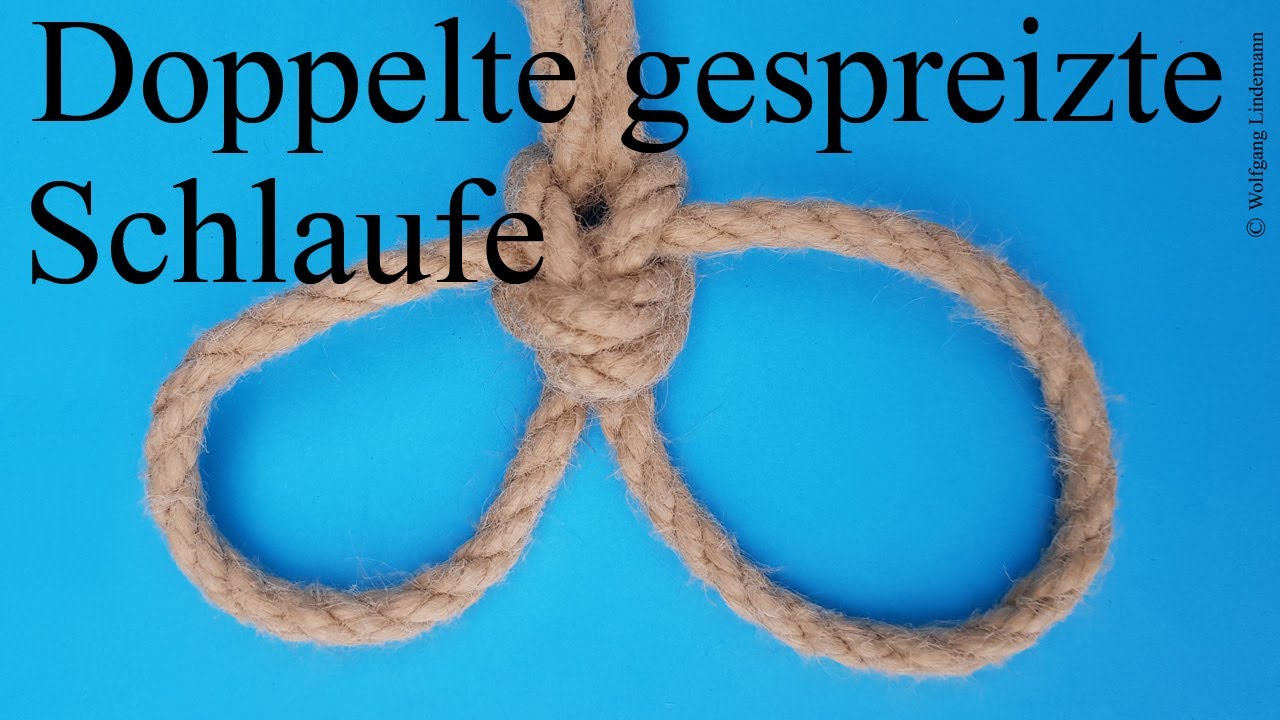 Doppelte gespreizte Schlaufe (Double Splayed Loop) - YouTube