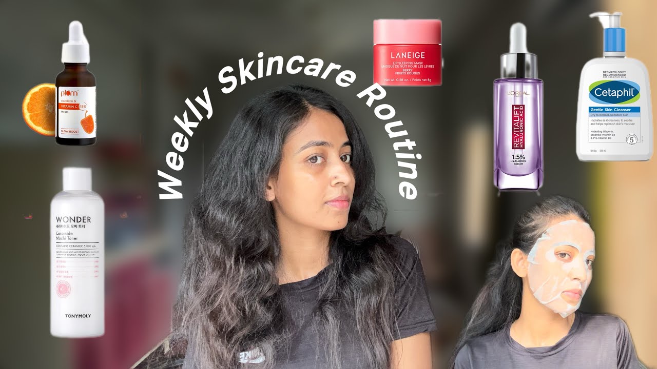 Weekly Skincare Routine For Glowing And Clear Skin # ...