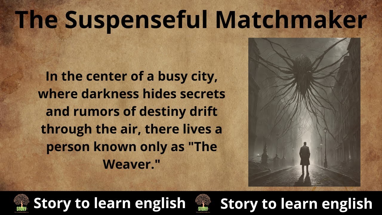 learn english through short story || The Suspenseful Matchmaker - YouTube