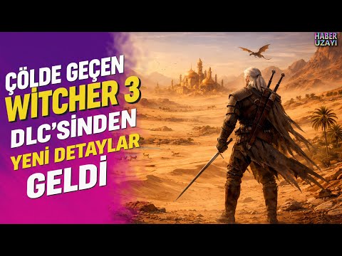 TÜRKÇE ÇEVİRİ ÇİLESİ SONA MI ERİYOR? WITCHER 3 DLC'SİNDEN DETAYLAR Haber Uzayı S7-B13 #gamingvideos